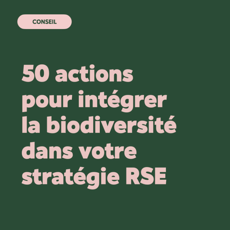50 actions pour intégrer la biodiversité dans votre stratégie RSE ...